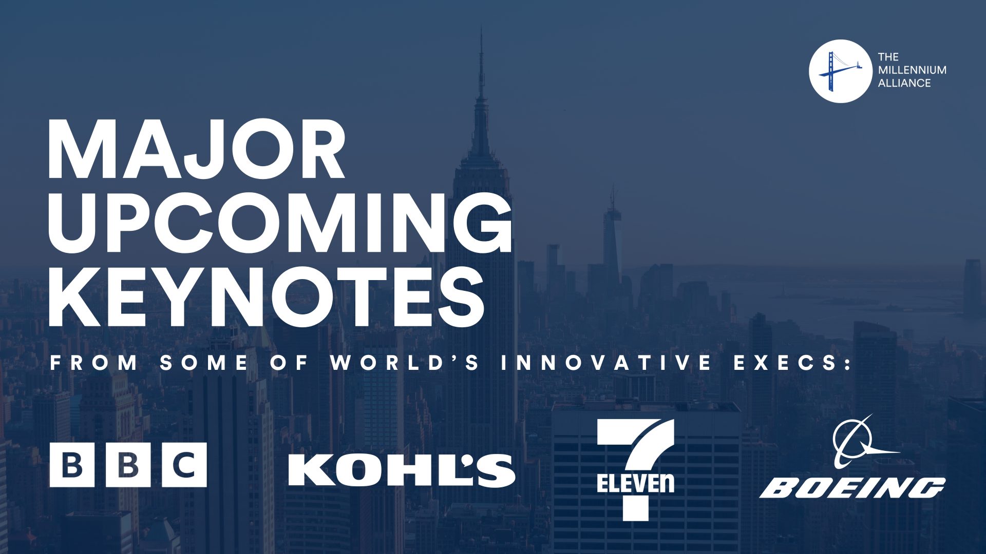 The Millennium Alliance Locks In Even More Top Leaders From BBC, Kohl’s, 7-Eleven, Boeing, and ...